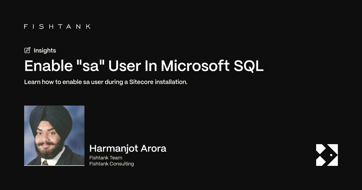 Enable "sa" User In Microsoft SQL | Fishtank